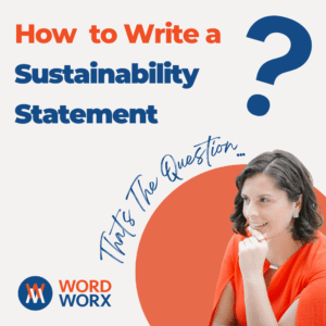 How to Write a Sustainability Statement — WordWorx